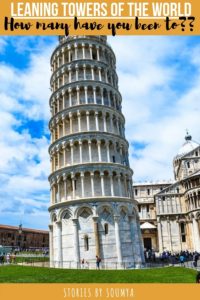 Leaning Towers Of The World - The Famous And The Unexplored!