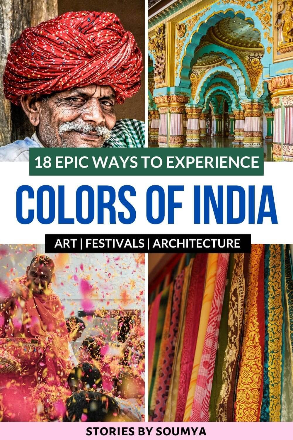 Witness The Colors of India Through The 18 Most Colorful Experiences ...