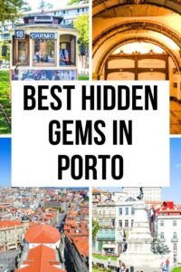 9 Best Hidden Gems Of Porto, Portugal