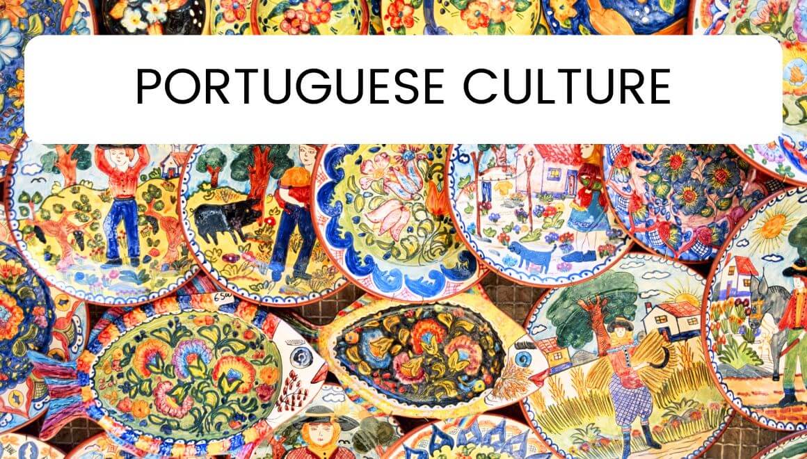 Portuguese Culture and Traditions: A Beginner's Guide